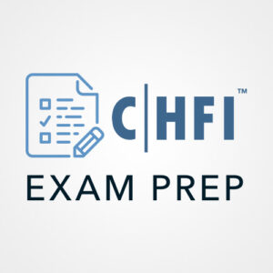 CHFI Exam Prep - EC-Council Learning