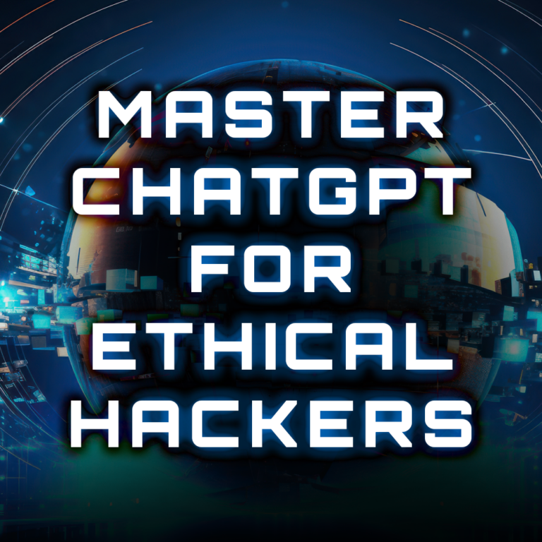 Master ChatGPT for Ethical Hackers - EC-Council Learning